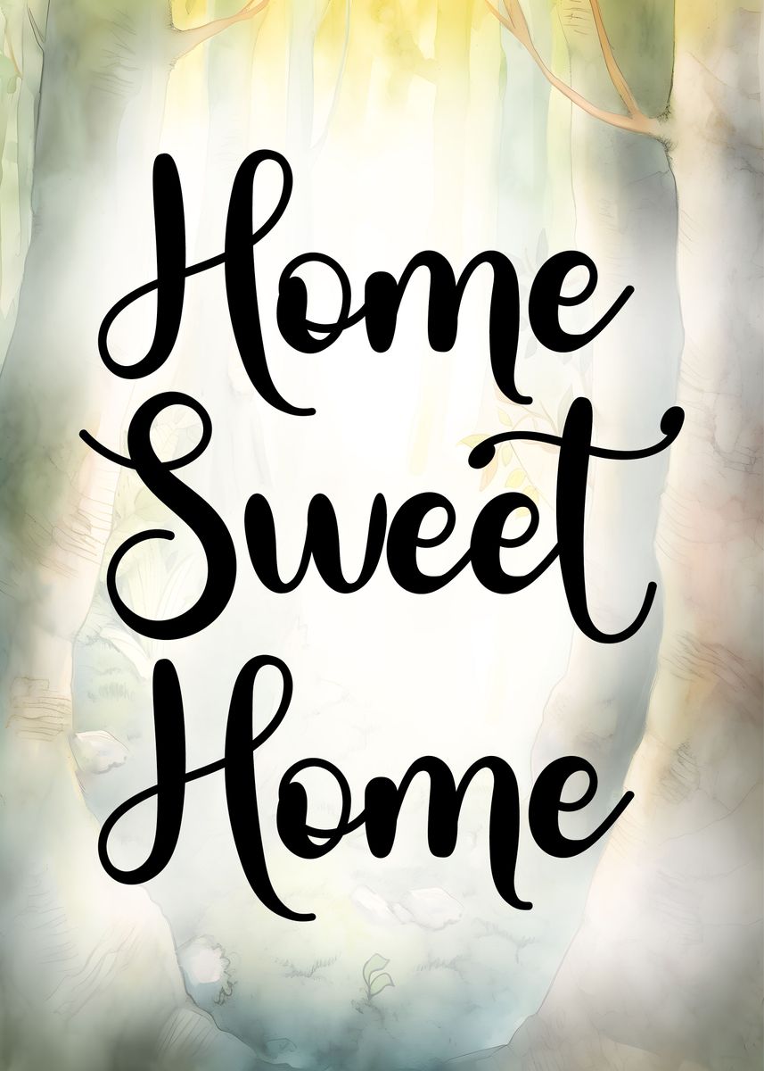 'Home Sweet Home' Poster by Jamestar | Displate