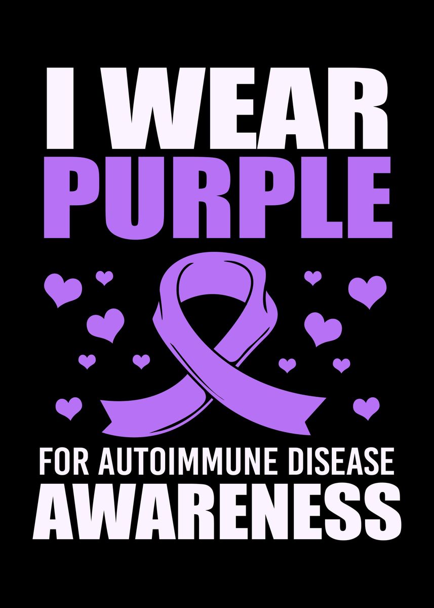 'I Wear Purple Autoimmune' Poster, picture, metal print, paint by ...