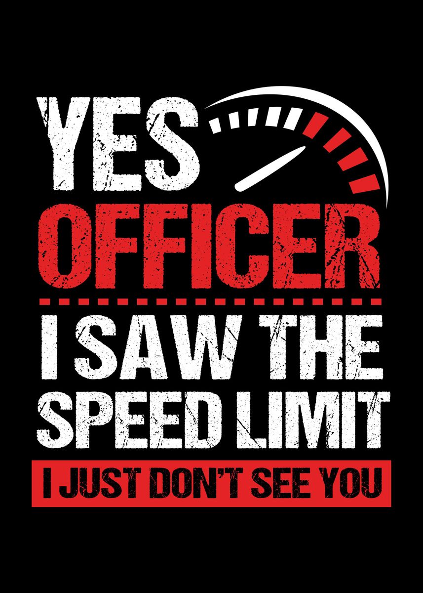 'Speed Limit Funny Car' Poster, picture, metal print, paint by ...