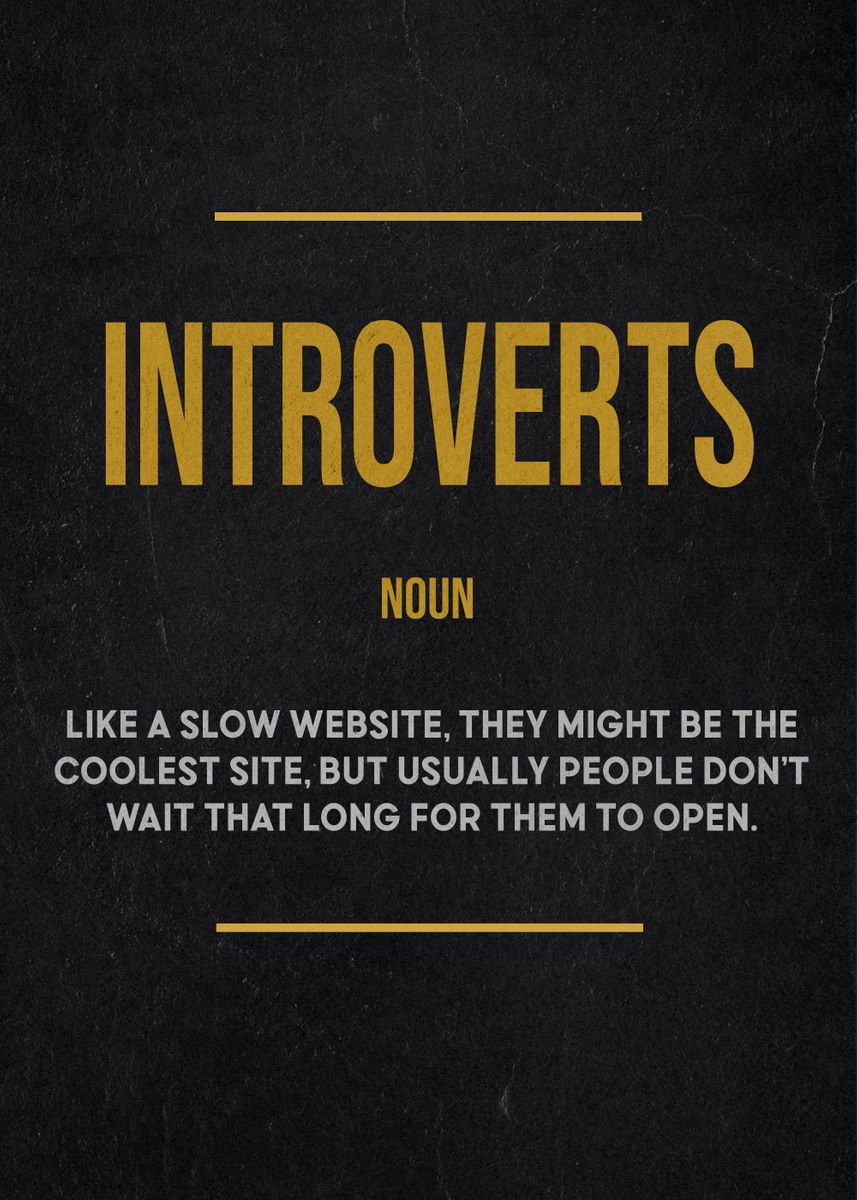 'introverts definition' Poster, picture, metal print, paint by ...