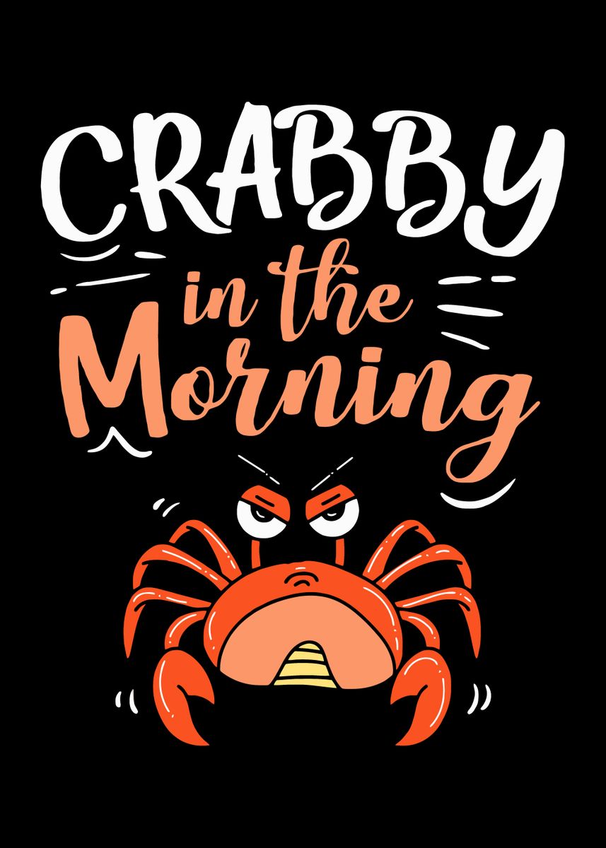 'Crabby ' Poster, picture, metal print, paint by Ron Corkery | Displate