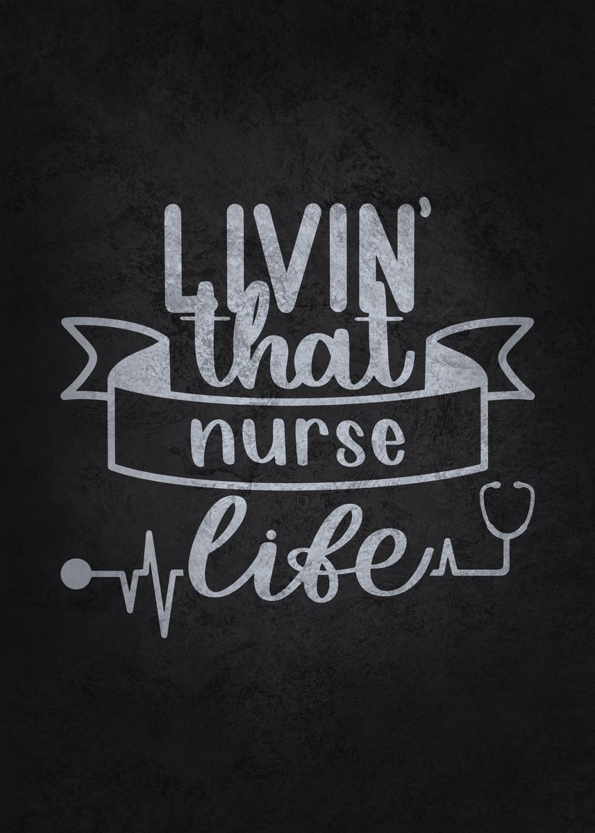 'Livin That Nurse Life' Poster, picture, metal print, paint by GOHAN ...