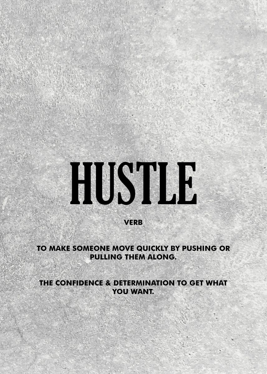 'Hustle Motivational' Poster, picture, metal print, paint by Popular ...