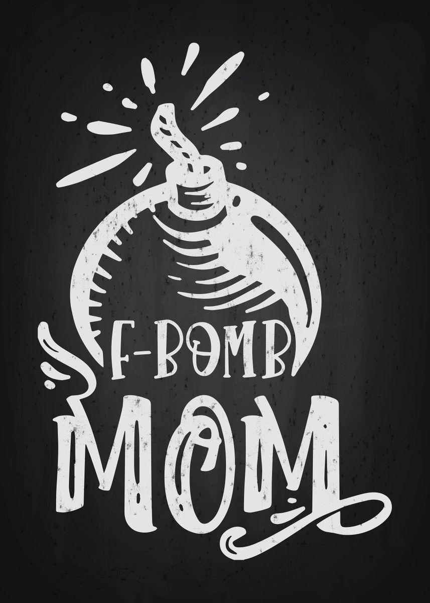 'Mom Bomb' Poster, picture, metal print, paint by tyna xi | Displate