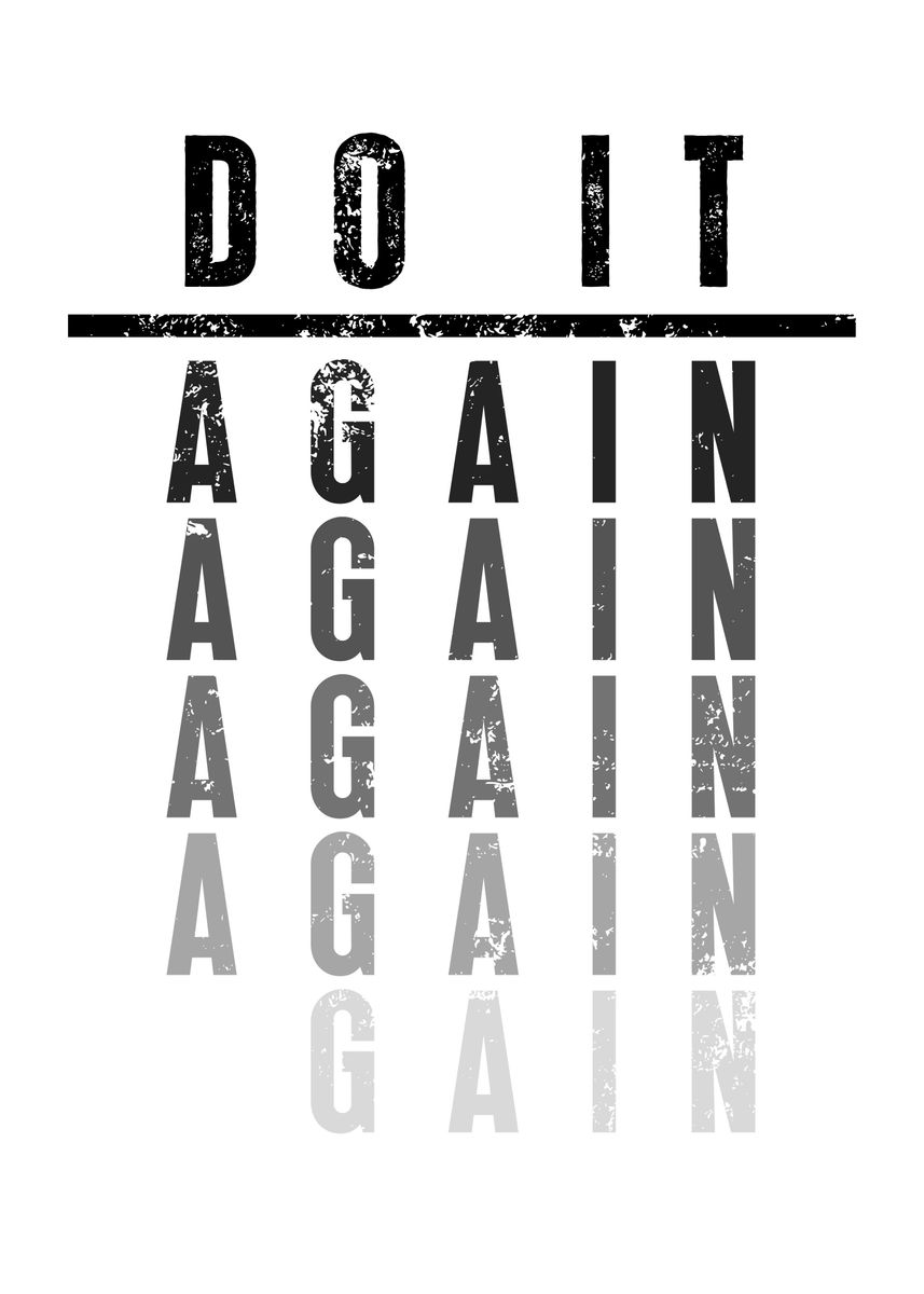 'Do it Again Gain' Poster by Nae | Displate