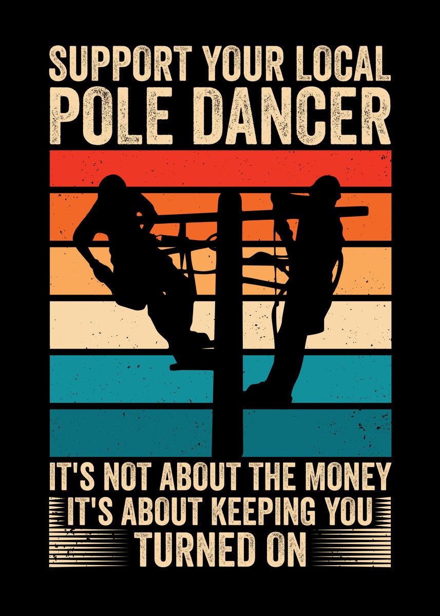 'Pole Dancer Linemen Retro' Poster, picture, metal print, paint by ...