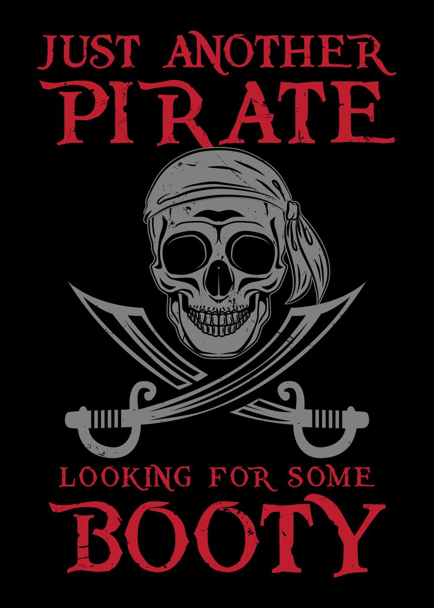 'Pirate Booty Funny Pirate' Poster, picture, metal print, paint by ...