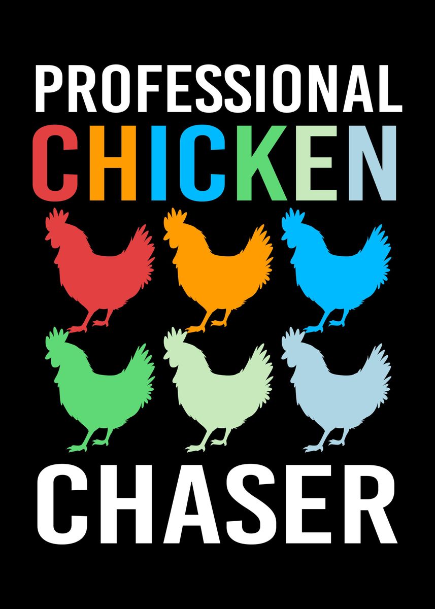 'Chicken Chaser' Poster by FunnyGifts | Displate
