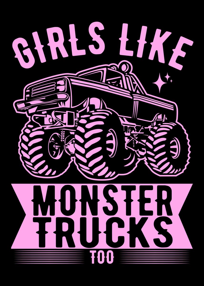 'Girly Monster Truck' Poster, picture, metal print, paint by ...