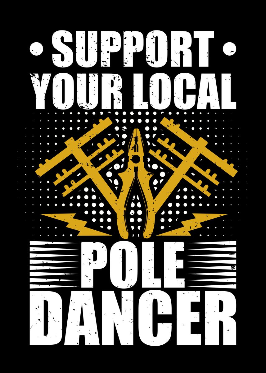 'Support Local Pole Dancer' Poster by StonerPlates | Displate