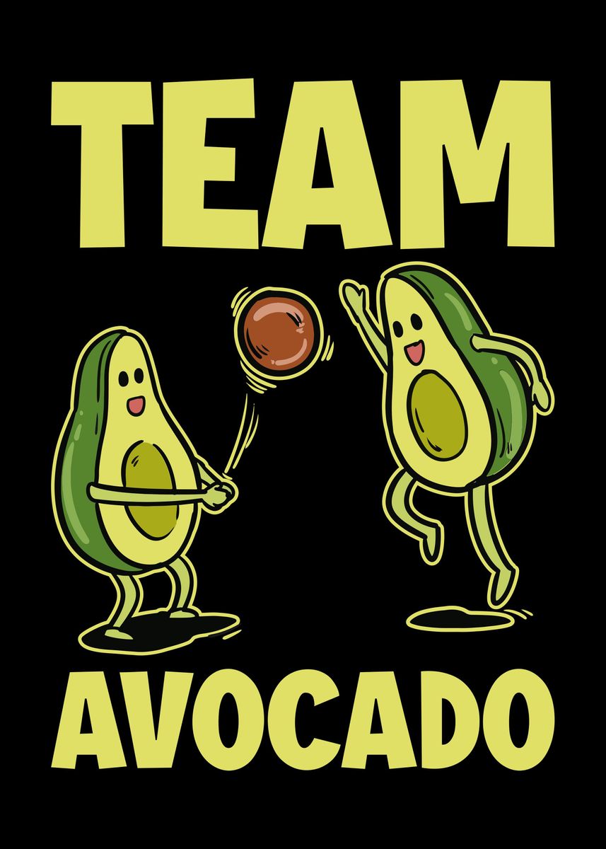 'Team Avocado' Poster, picture, metal print, paint by CatRobot | Displate
