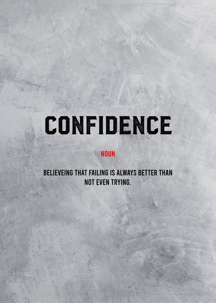 'confidence' Poster, picture, metal print, paint by Bestselling cool ...