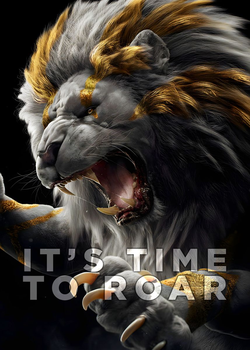 'Its time to Roar' Poster, picture, metal print, paint by HOLOSOMNIA ...