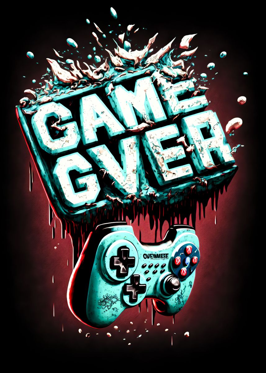 'Game over' Poster, picture, metal print, paint by DorthyToy | Displate