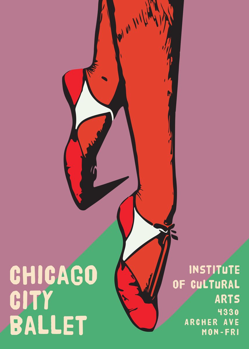 'Chicago City Ballet Poster' Poster, picture, metal print, paint by BluePinkPanther | Displate