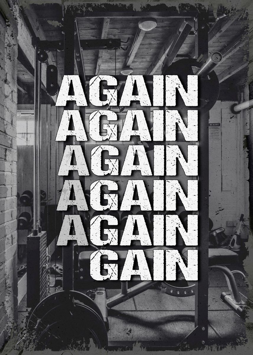 'Again Again Again GAIN' Poster, picture, metal print, paint by Chase Buckler | Displate