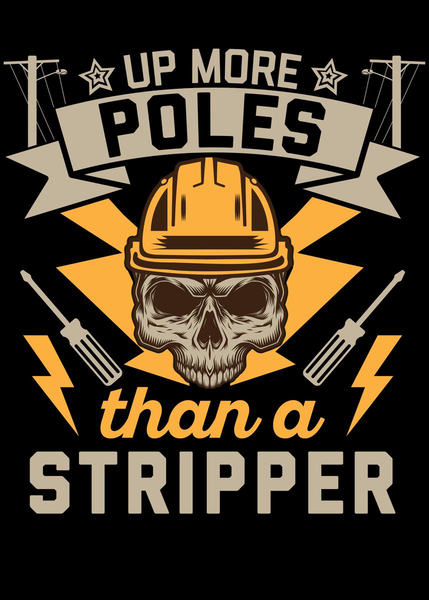 'Funny Electrician Pole Pun' Poster, picture, metal print, paint by ...