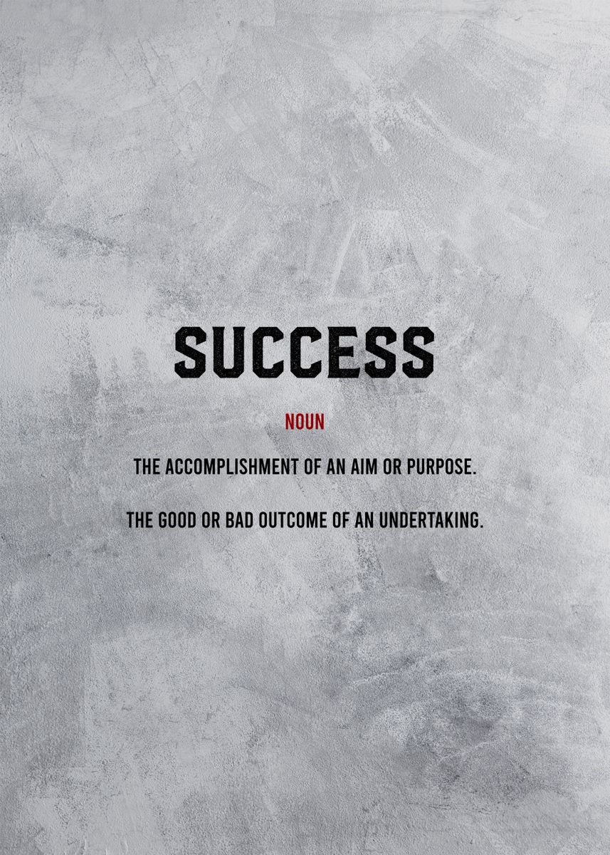 'success definition' Poster, picture, metal print, paint by Bestselling ...