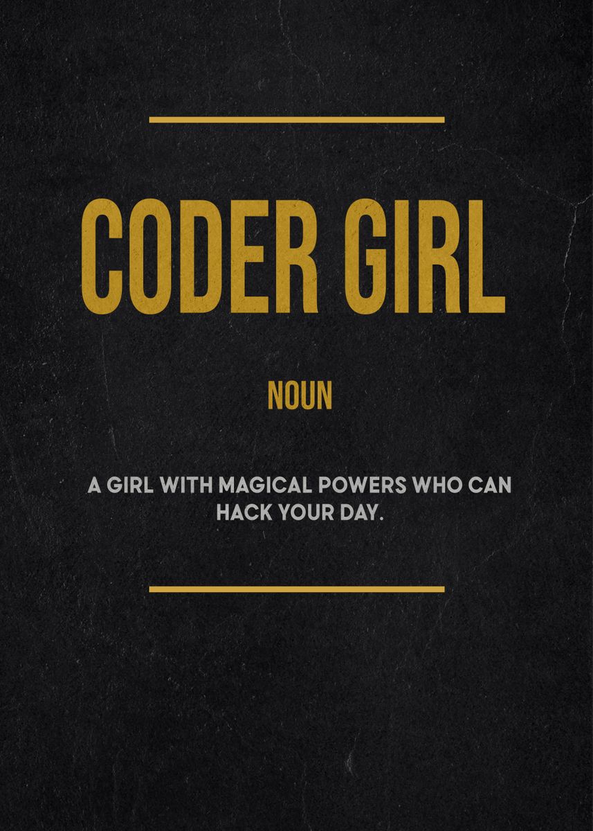'coder girl definition' Poster, picture, metal print, paint by ...