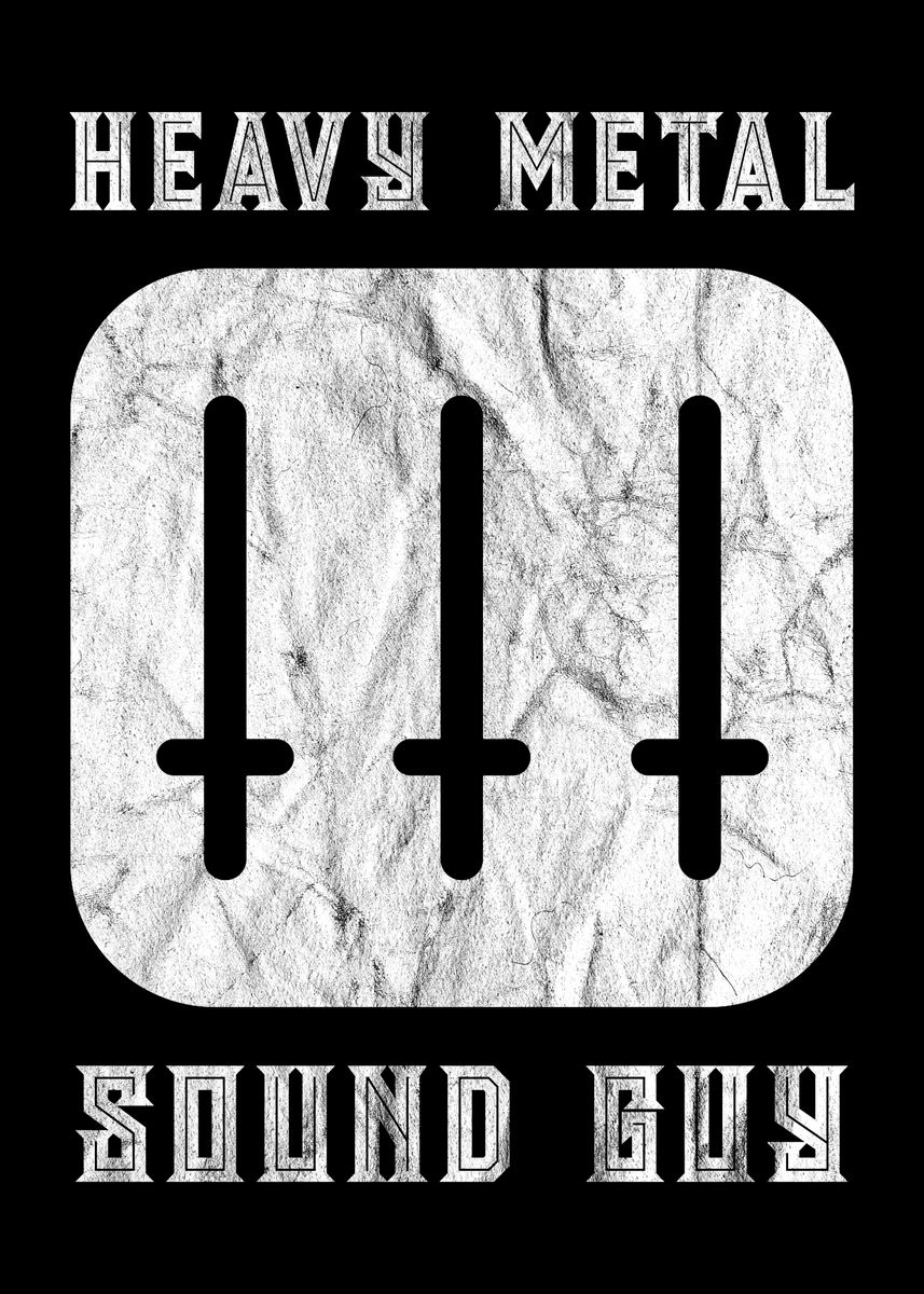 'Heavy Metal Sound Guy' Poster by Christian | Displate