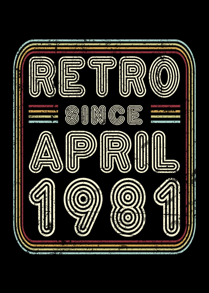 'Birthday April 1981' Poster, picture, metal print, paint by schmugo ...