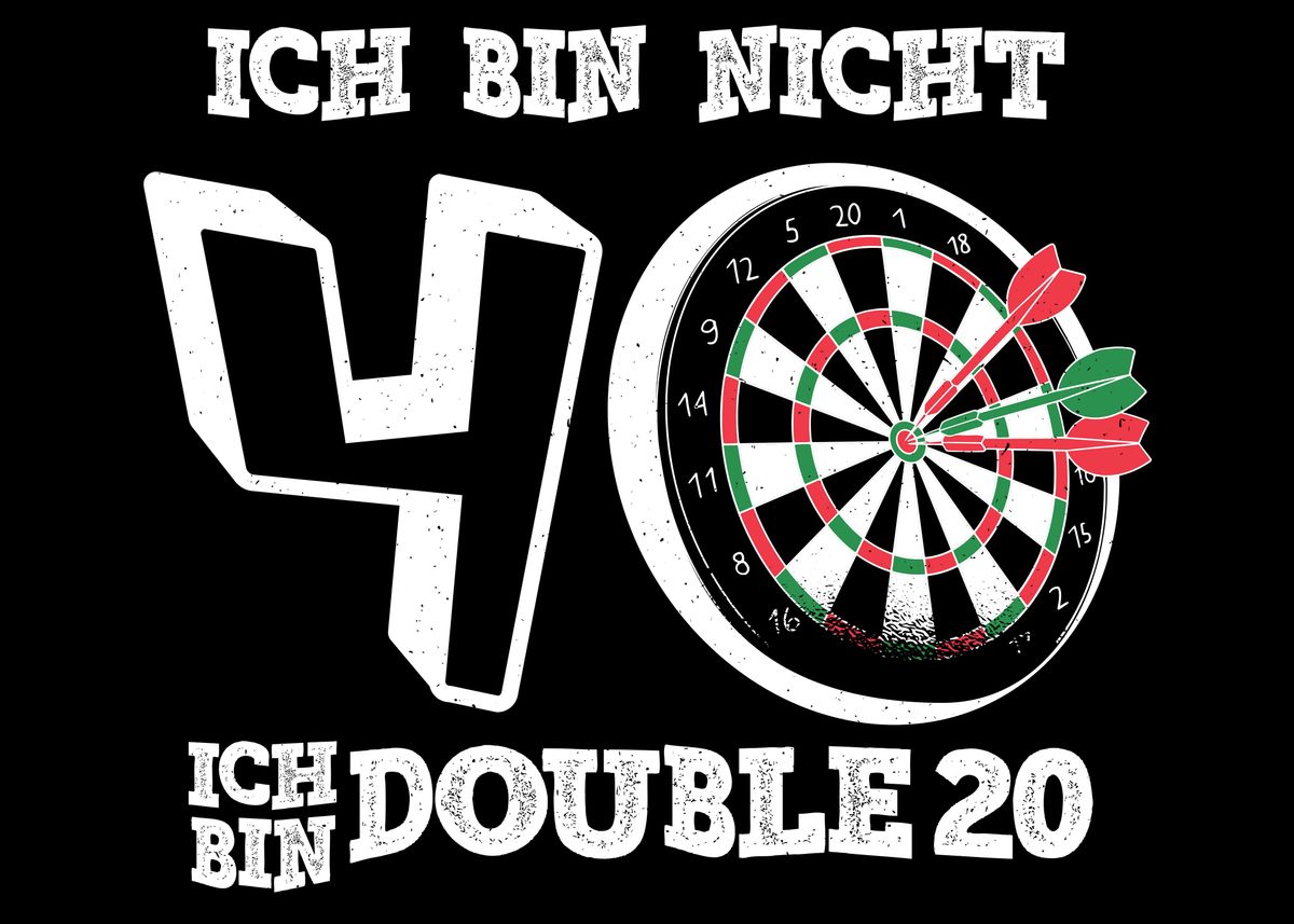 '40th bday darts double 20' Poster by Chris Feil | Displate