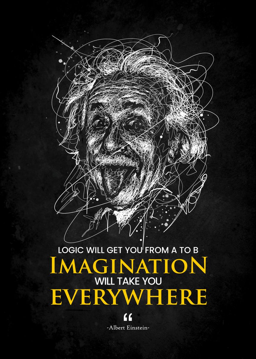 'albert einstein quote' Poster, picture, metal print, paint by yunur ...