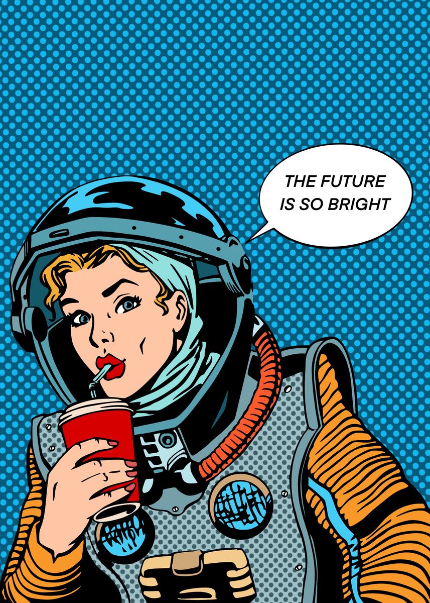 'The future is so bright' Poster, picture, metal print, paint by Mild ...