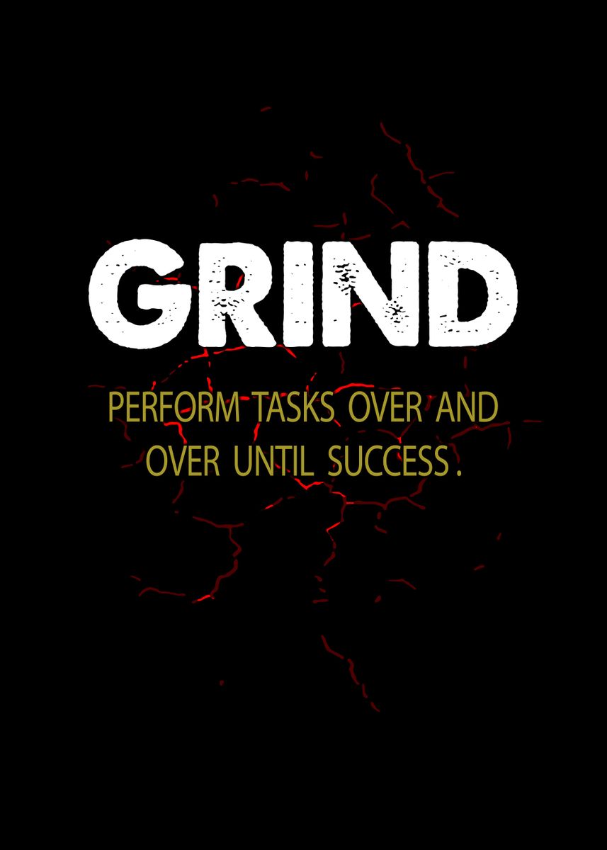 'Grind Motivation' Poster, picture, metal print, paint by Tomoko Neko ...