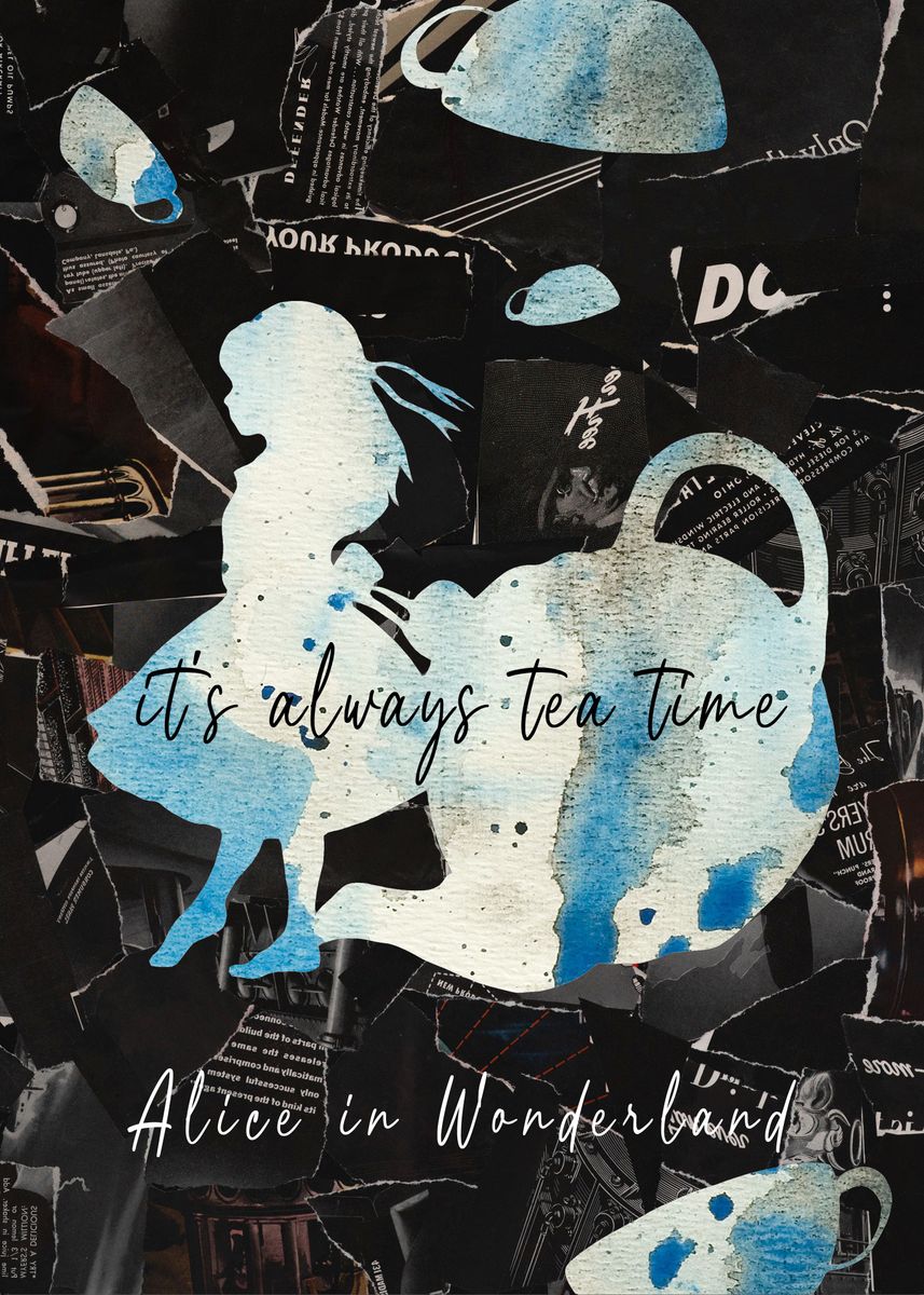 'its always tea time' Poster, picture, metal print, paint by luigi ...