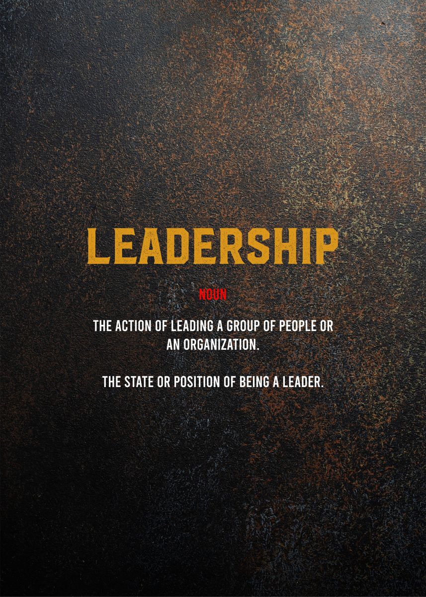 'leadership' Poster, picture, metal print, paint by Greatest of All ...