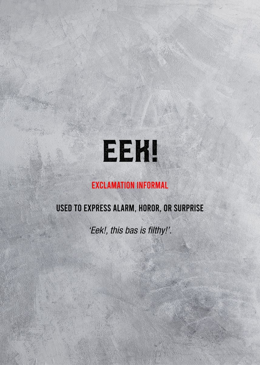 'eek' Poster, picture, metal print, paint by Bestselling cool posters ...