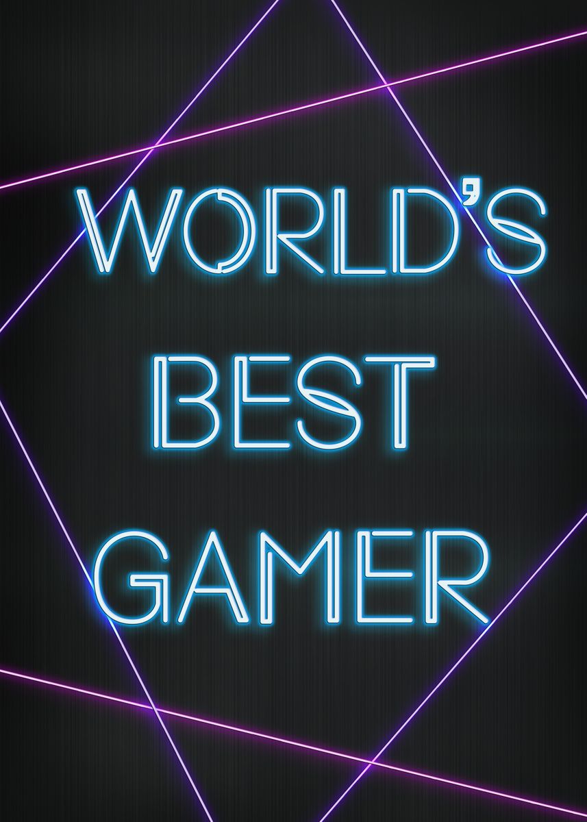 'World Best Gamer' Poster, picture, metal print, paint by XandYart ...
