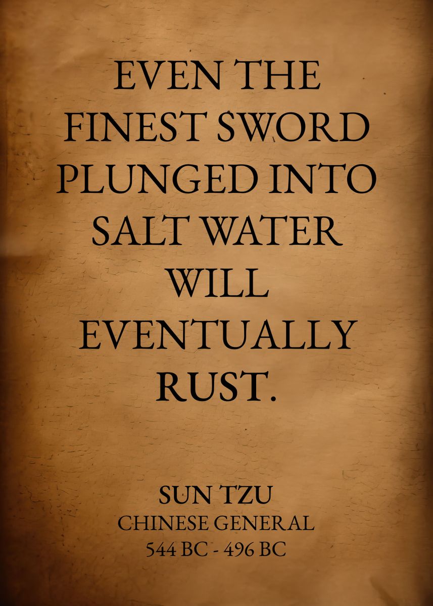 'The Finest Sword Will Rust' Poster, picture, metal print, paint by ...