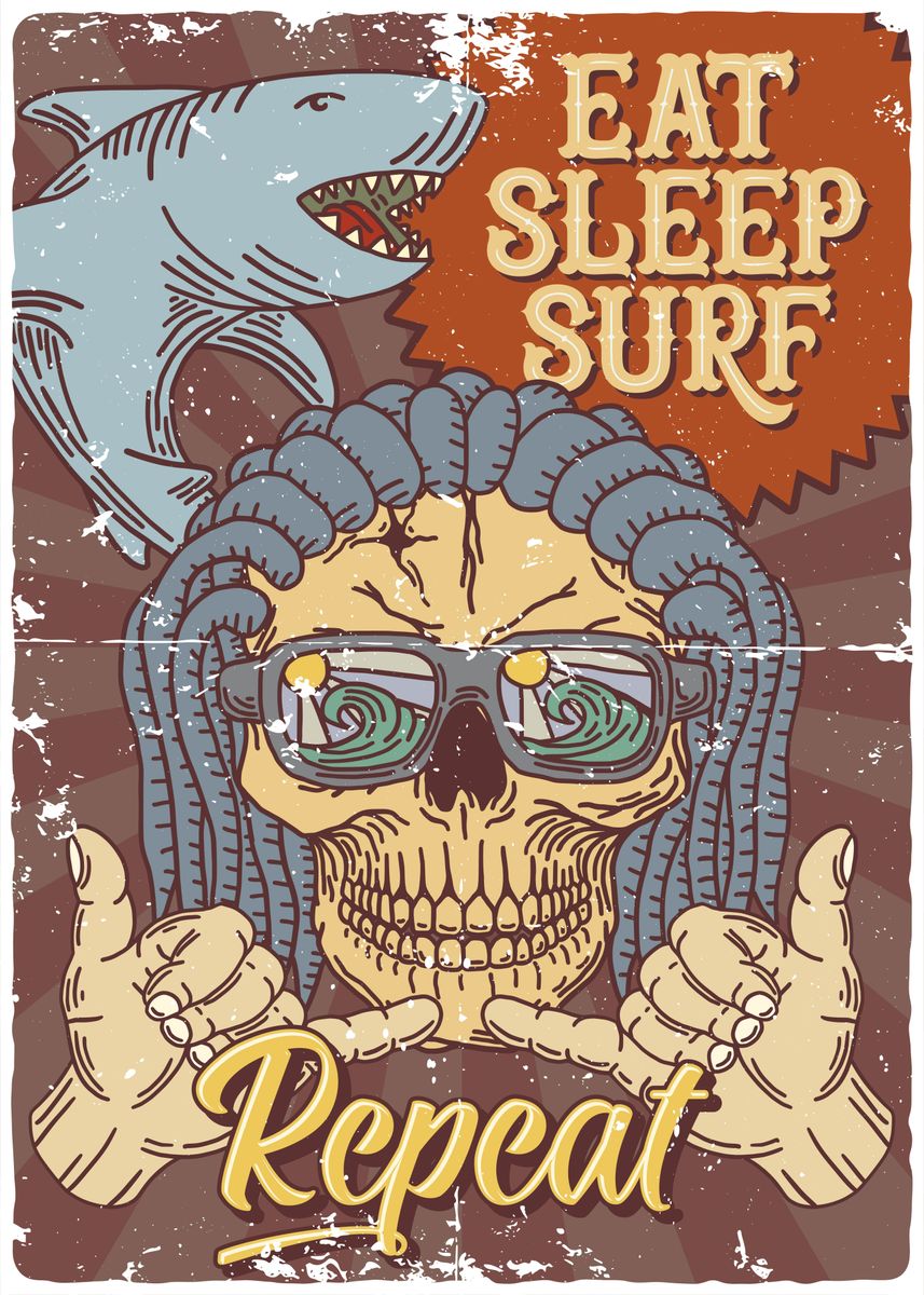 'Eat Sleep Surf Repeat' Poster, picture, metal print, paint by Naso ...