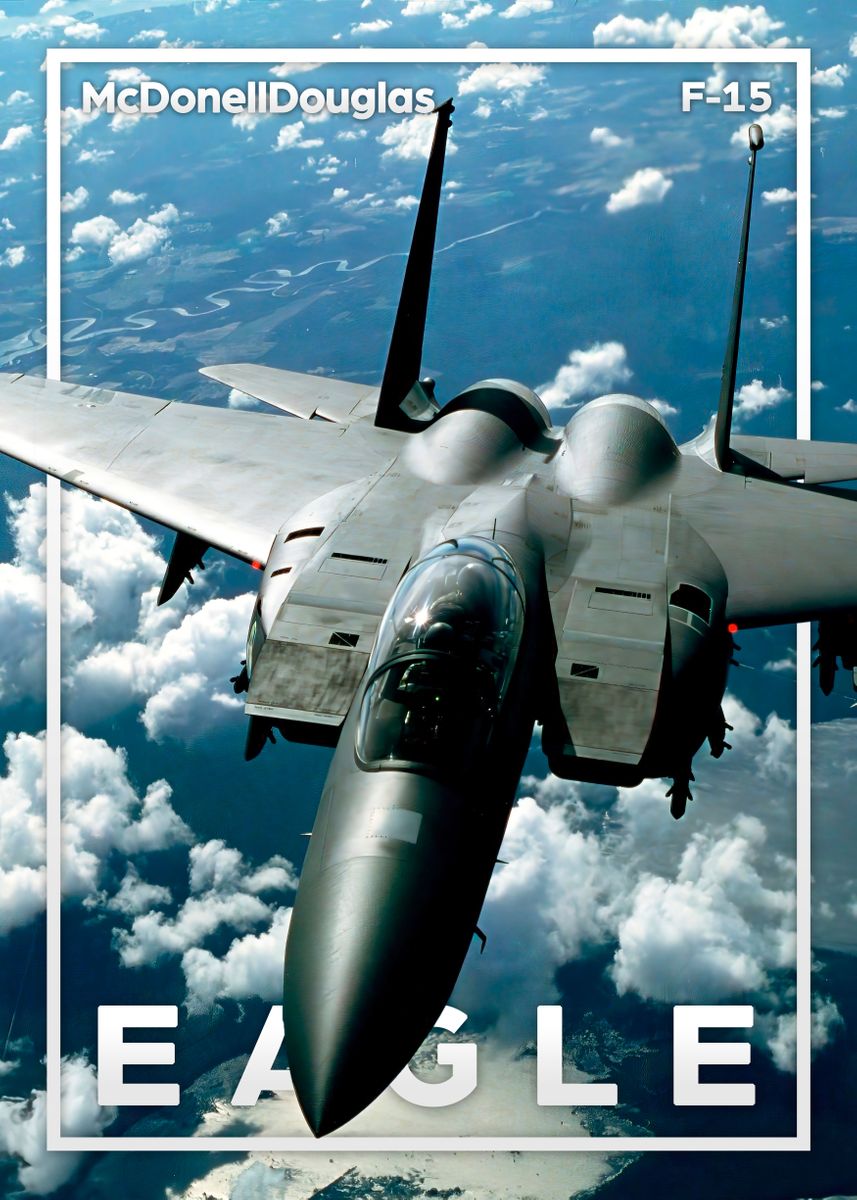 'F15 Eagle' Poster, picture, metal print, paint by AirCraft Lover ...