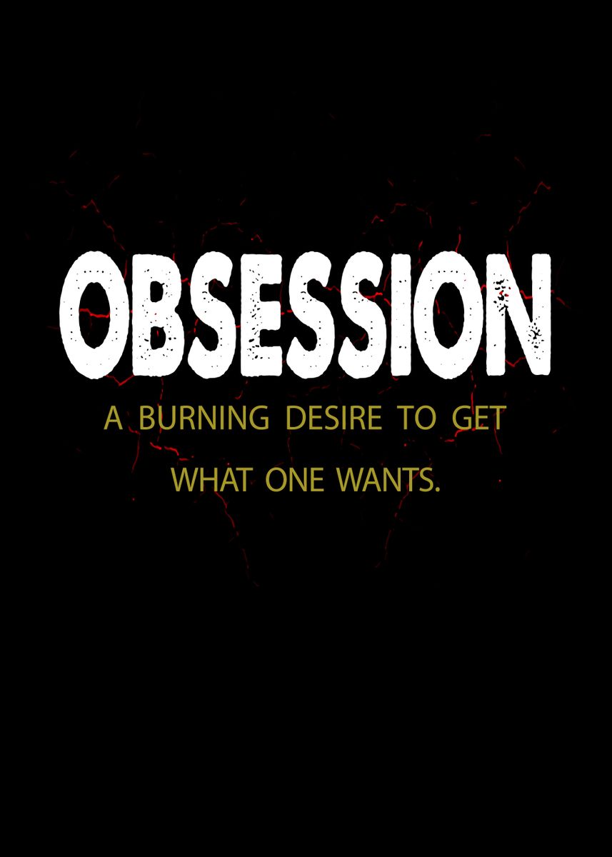 'Obsession Motivation' Poster, picture, metal print, paint by Art Funny ...