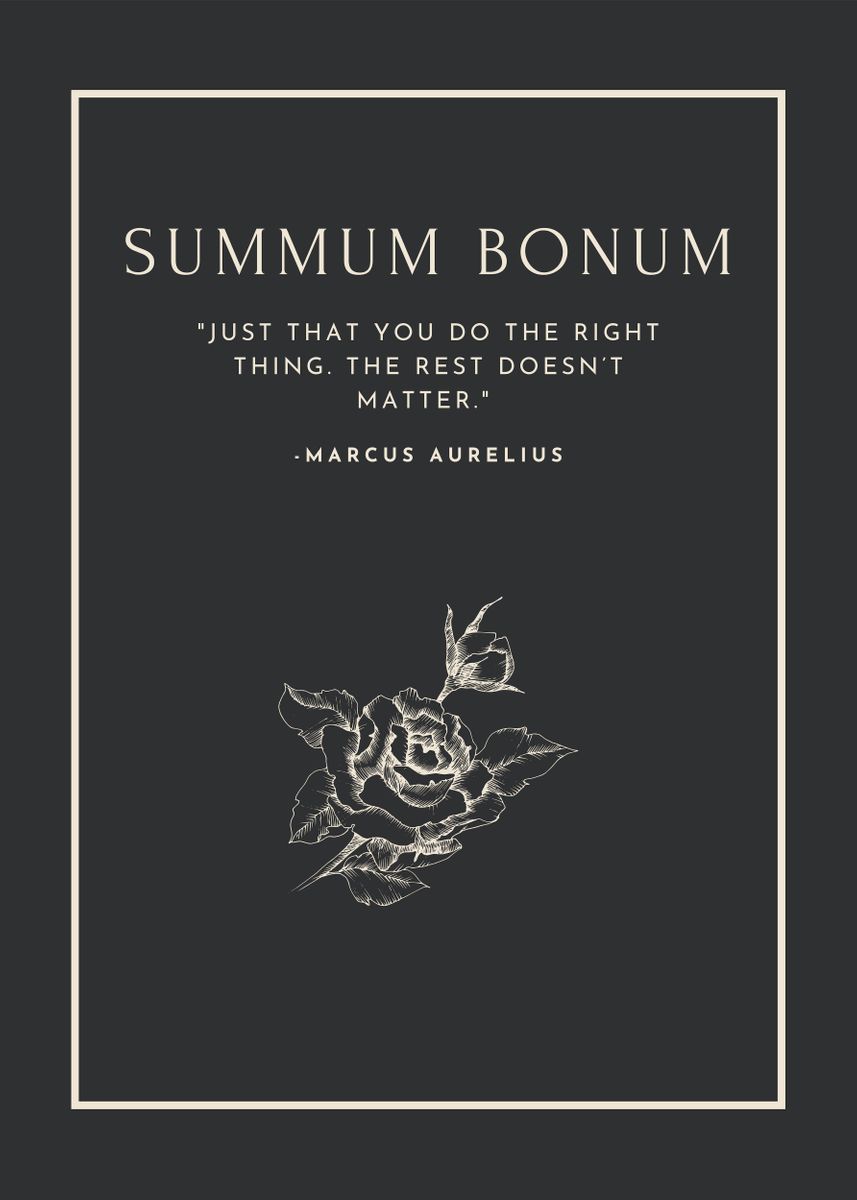 'Summum Bonum Quotation' Poster by Rosh and Viran | Displate