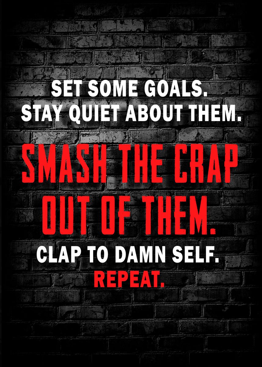 'Clap For Your Damn Self' Poster, picture, metal print, paint by Nice ...
