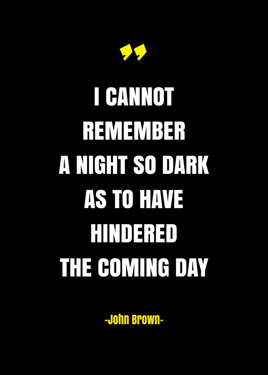 'John Brown Quotes' Poster, picture, metal print, paint by Angela Kawai ...