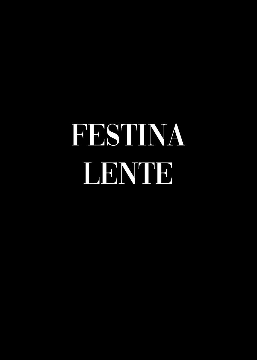 'Latin Quote Festina Lente' Poster, picture, metal print, paint by ...