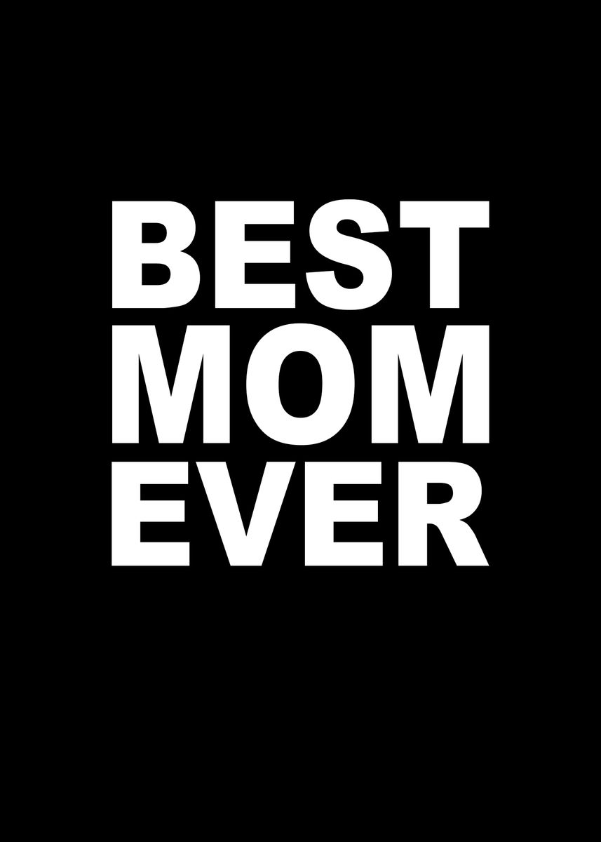 'Best mom ever' Poster by bananadesign | Displate