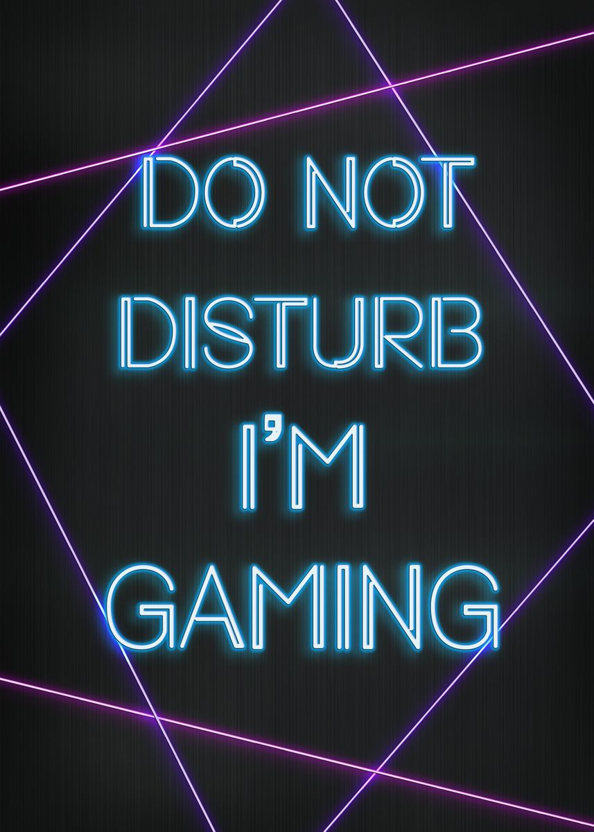 'Do not disturb Gaming' Poster by XandYart | Displate