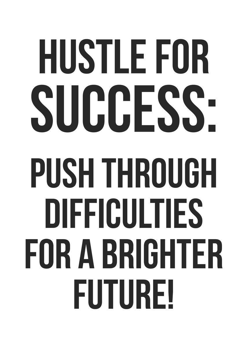 'Hustle For Success' Poster, picture, metal print, paint by CHAN | Displate