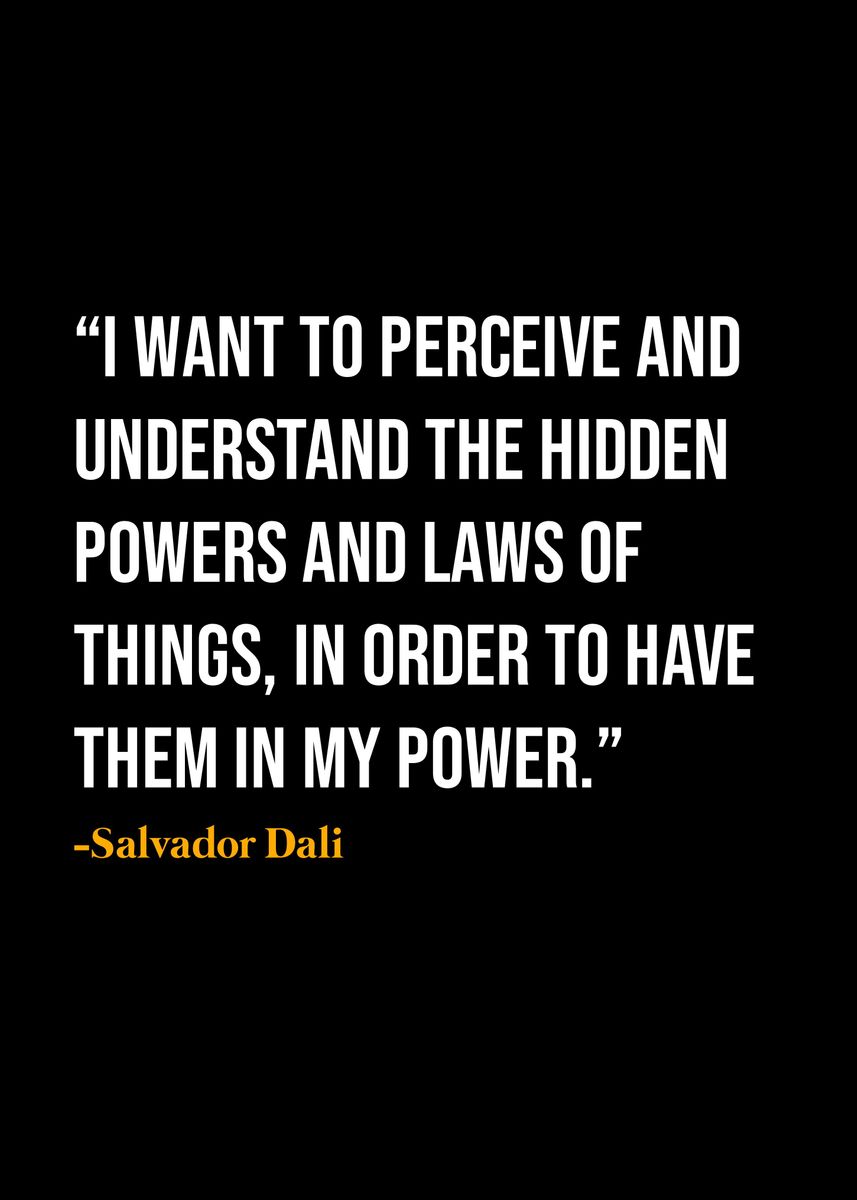 'Salvador Dali Quote ' Poster, picture, metal print, paint by DIMS ...