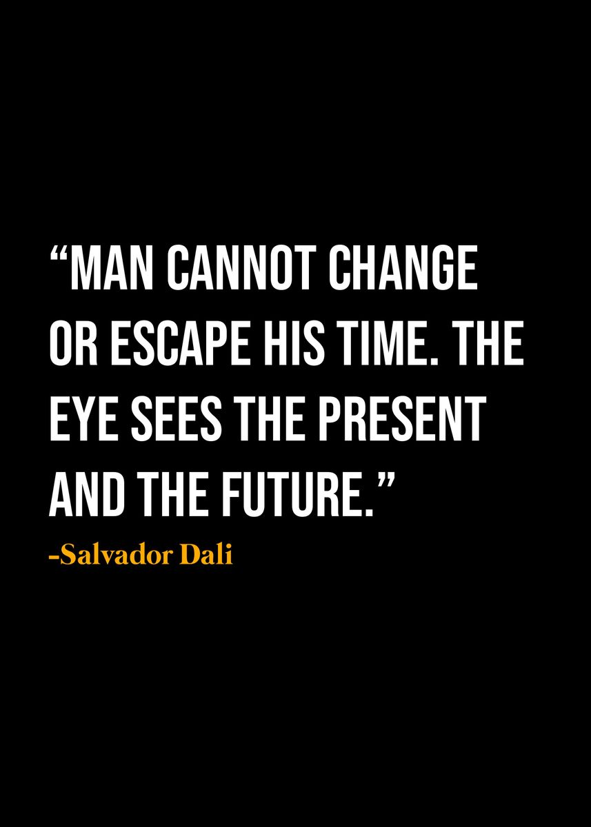 'Salvador Dali Quote ' Poster, picture, metal print, paint by DIMS ...