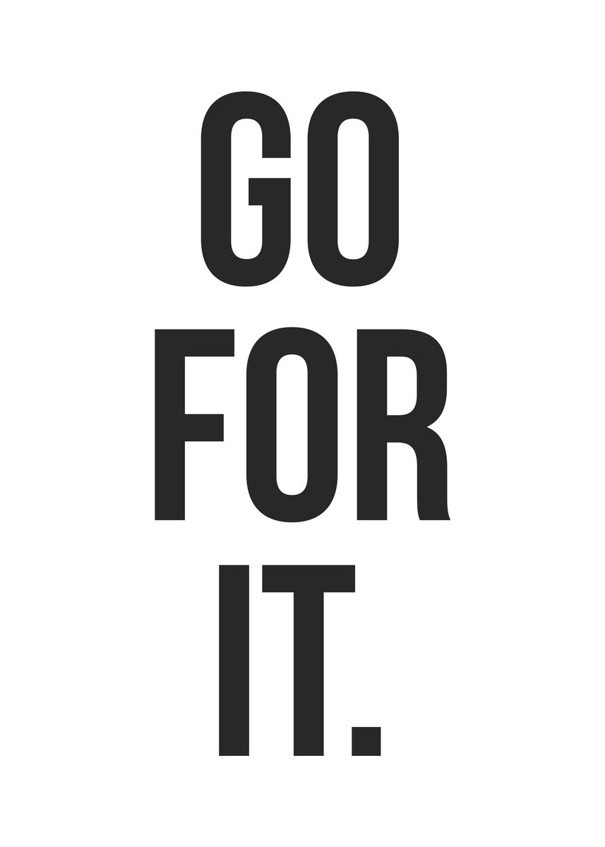 'Go For It' Poster, picture, metal print, paint by CHAN | Displate