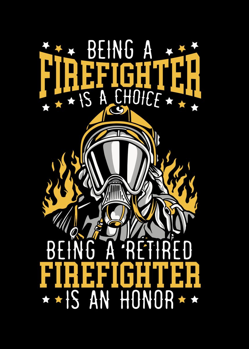 'Retired Firefighter' Poster, picture, metal print, paint by NAO | Displate