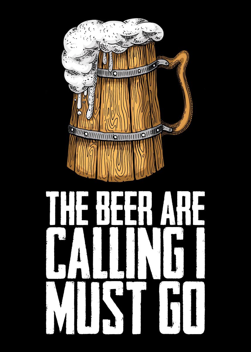 'The beer are calling i' Poster by Stefanie Herrmann | Displate