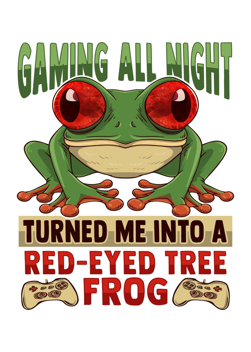 'Red Eyed Frog Gaming Gamer' Poster, picture, metal print, paint by ...